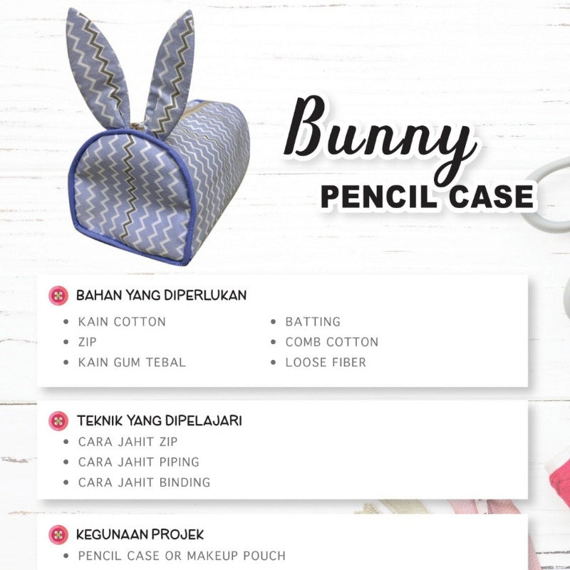Bunny Pencil Case Online Workshop
